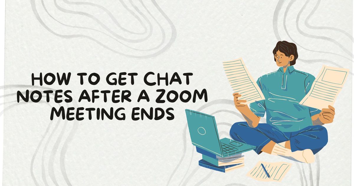Chatnotities ophalen na afloop van een Zoom-bijeenkomst