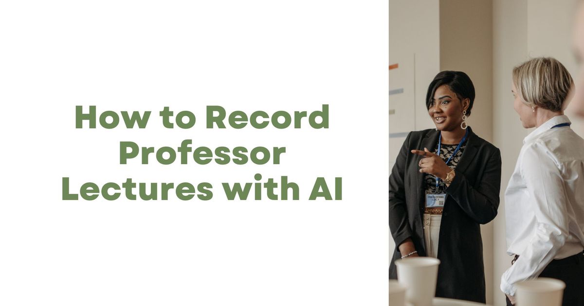 Hoe je colleges van een professor opneemt met AI: de beste tools om ...